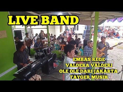 EMBAS REGE // VALDERA VALDERI // OLE OLE DARI JAKARTA // TAYGER MUSIK ...