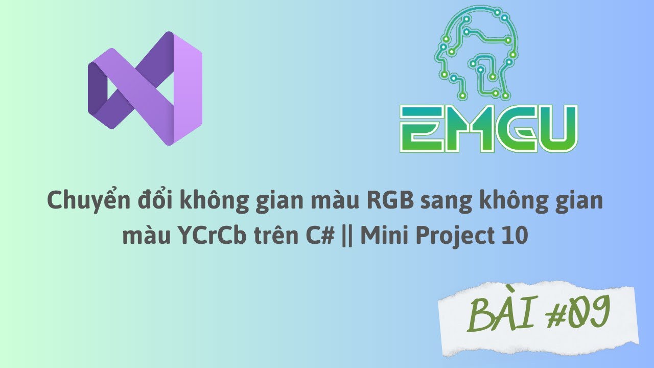 Chuyển đổi không gian màu RGB sang không gian màu YCrCb trên C# || Mini Project 10 - YouTube