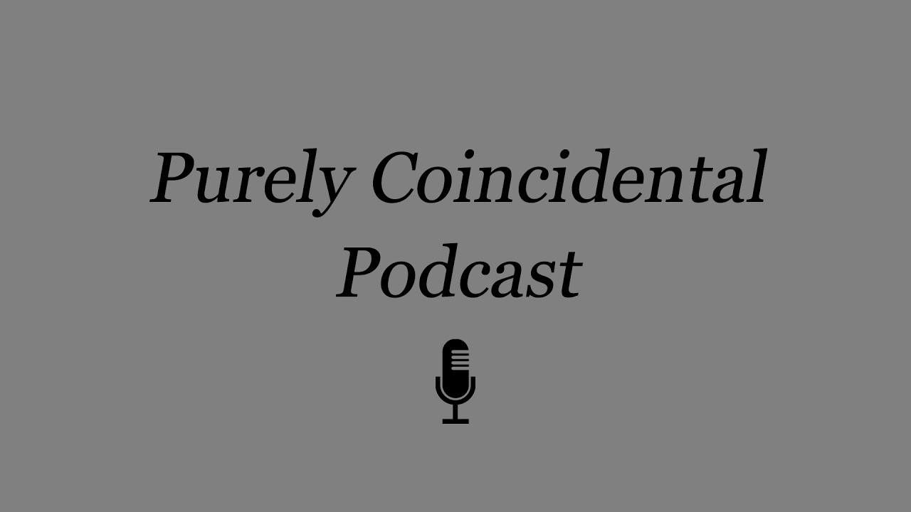 Who Are You - Purely Coincidental Podcast EP 1 - YouTube