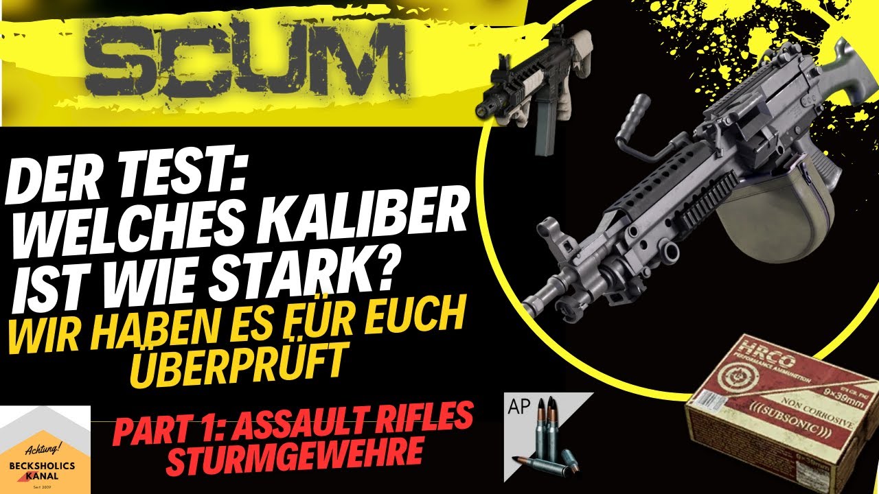 SCUM Damage Kaliber Test - Sturmgewehre/Assault Rifles - Welches ist am ...