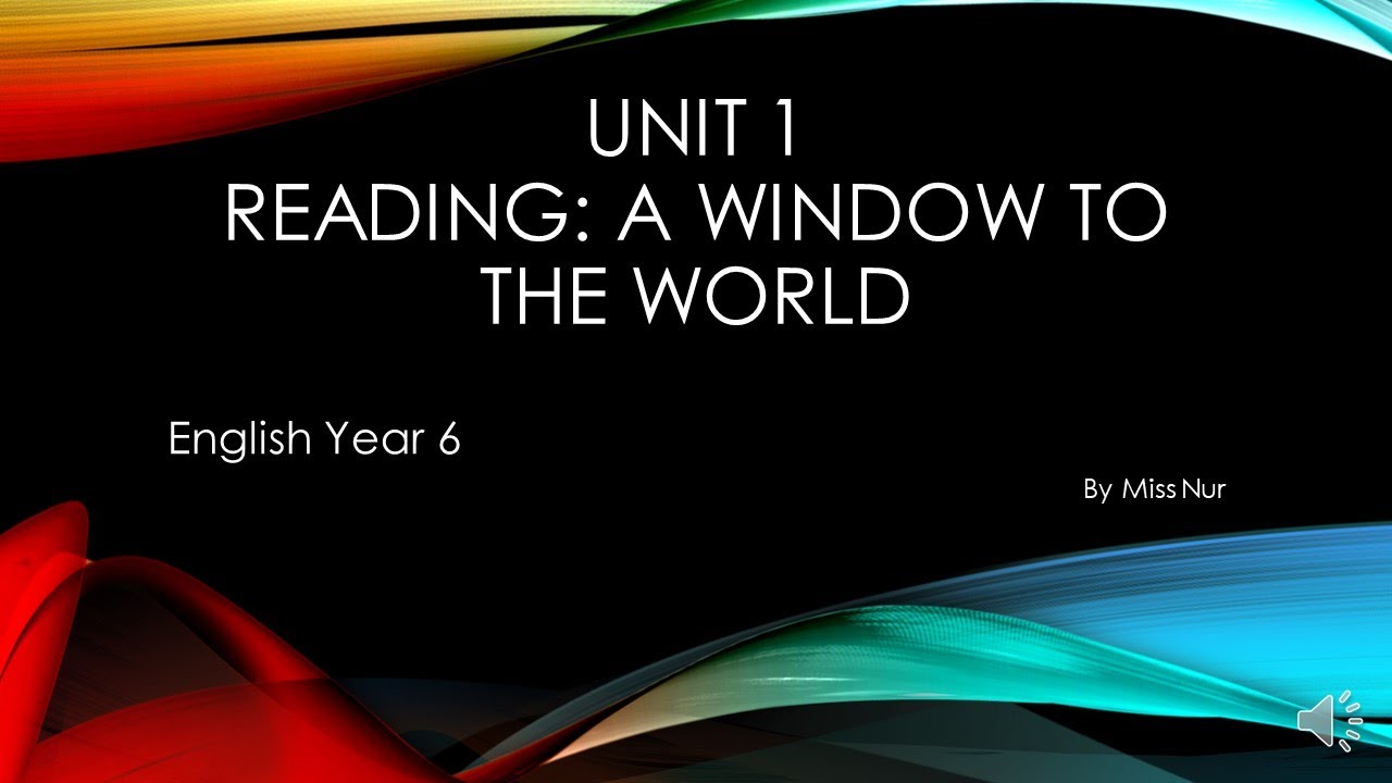 READING, A WINDOW TO THE WORLD Listening & Speaking Part 1 - YouTube