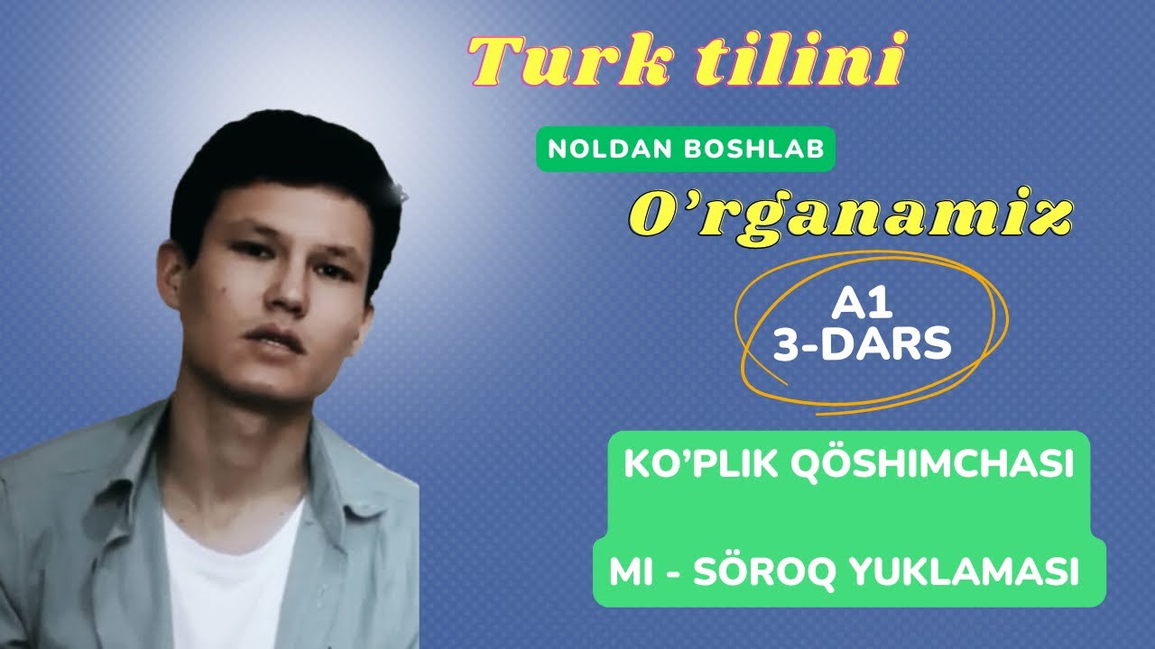 Turk tilini o’rganamiz 3-dars - YouTube
