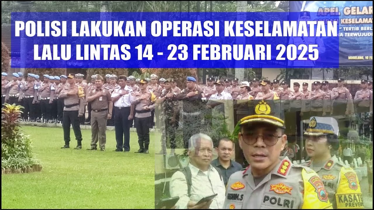 Polisi Lakukan Operasi Keselamatan Lalu Lintas 14 - 23 Februari 2025 ...