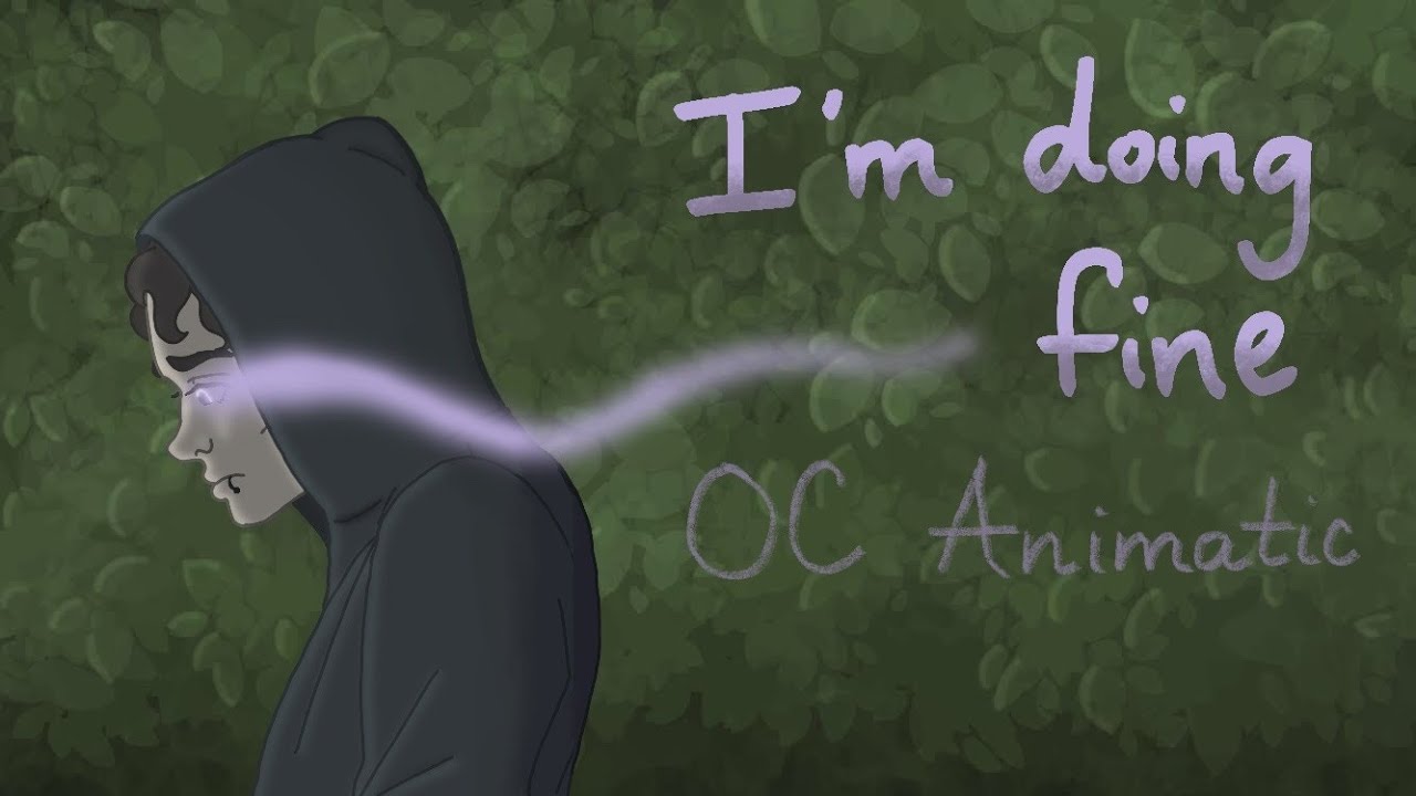 I'm doing fine by Marino (OC Animatic/AMV) - YouTube