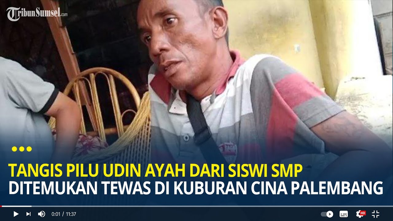 Tangis Pilu Udin Ayah dari Siswi SMP Ditemukan Tewas di Kuburan Cina ...