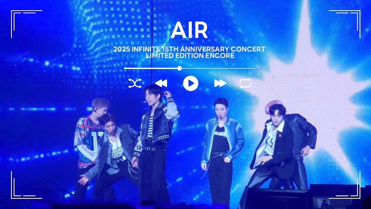 인피니트 (INFINITE) - AIR @2025 INFINITE 15TH ANNIVERSARY CONCERT LIMITED ...