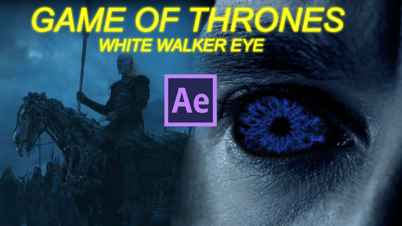 GAME OF THRONES / White Walker Eye "Adobe After Effects"" - YouTube