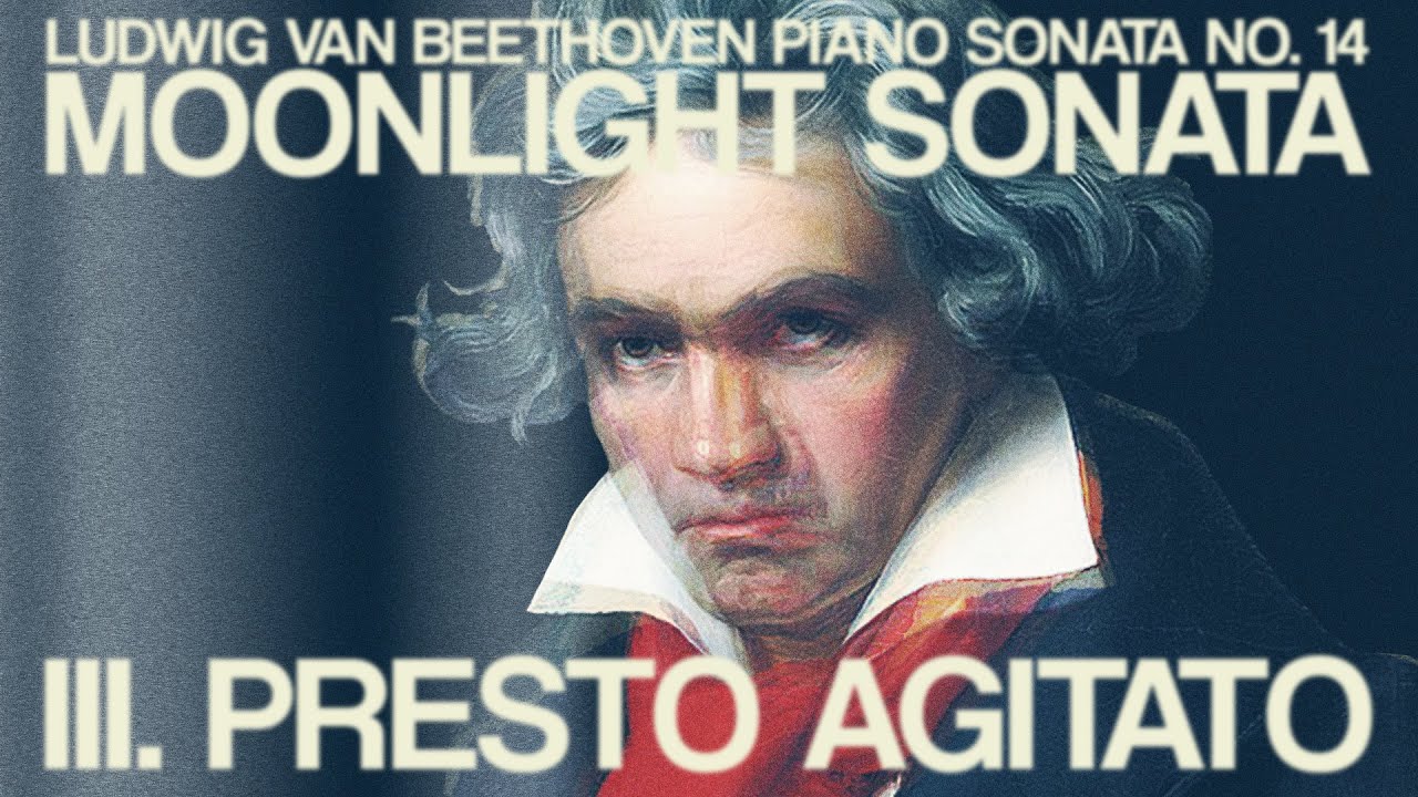 Beethoven Moonlight Sonata III. Presto agitato - YouTube