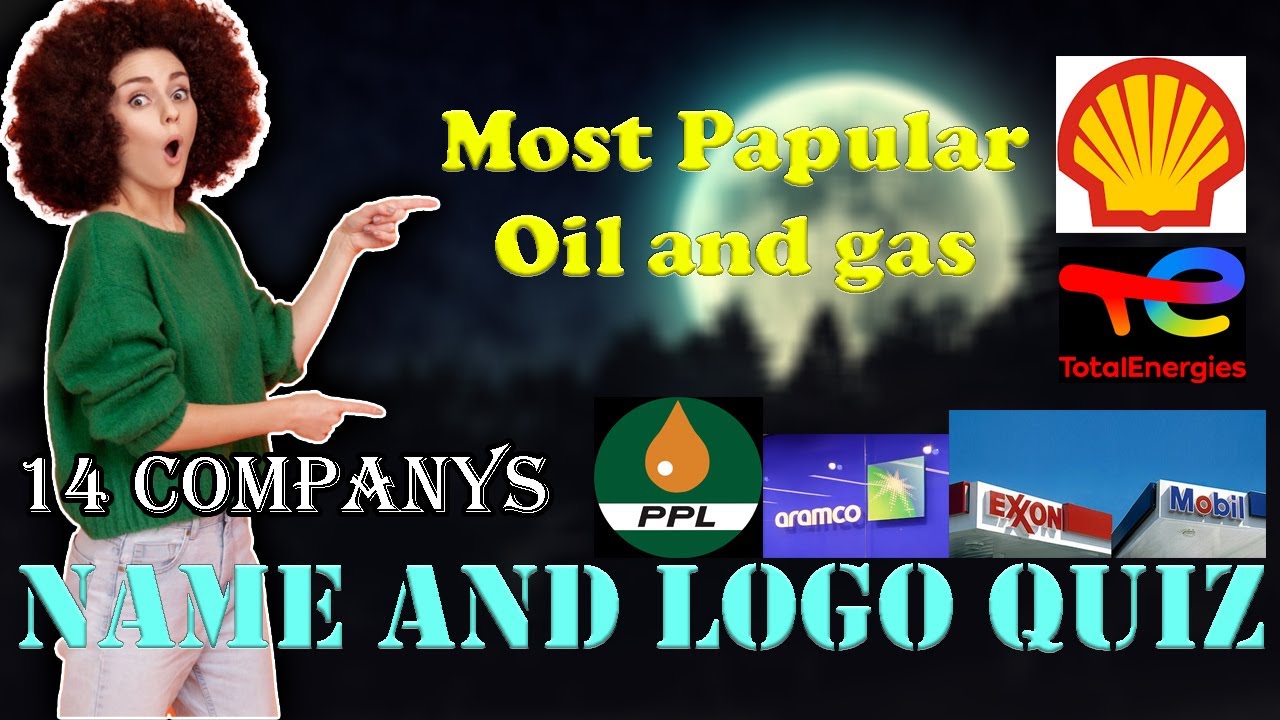 14 Most popular oil and gas company's on the world Quiz time #quiz # ...