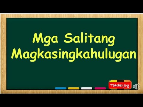 Mga Salitang Magkasingkahulugan - YouTube