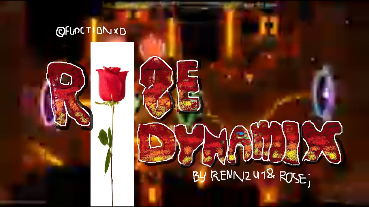 rosedynamix by rose; & Renn241 (Extreme Demon) | Geometry Dash - YouTube