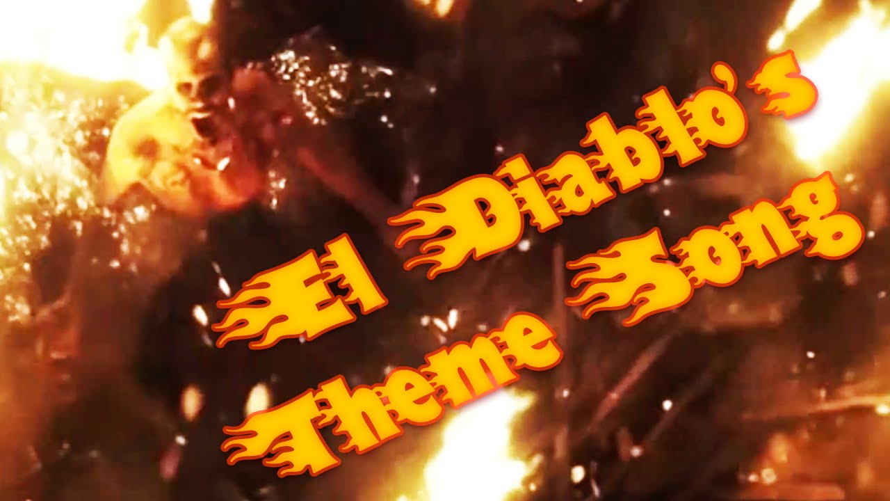 el diablo's theme song - YouTube