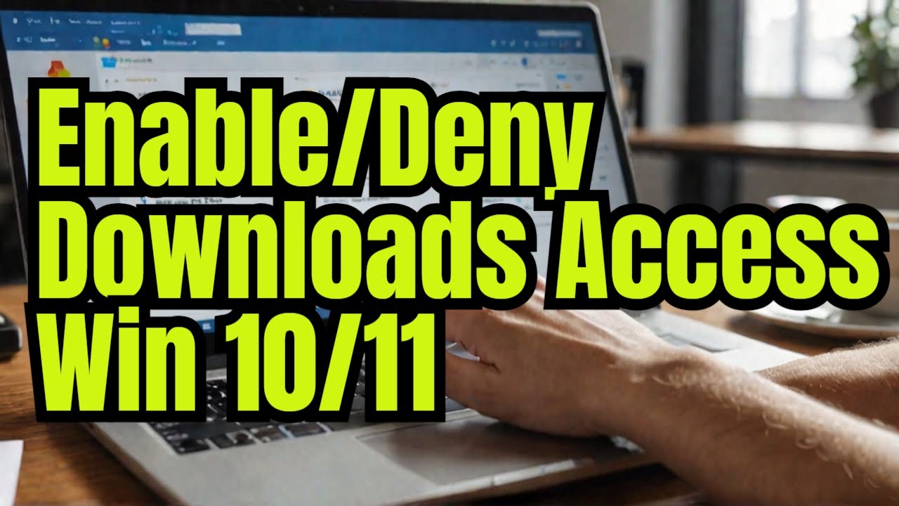 How To Enable Or Deny Access To Downloads Folder In Windows 10 | Easy ...