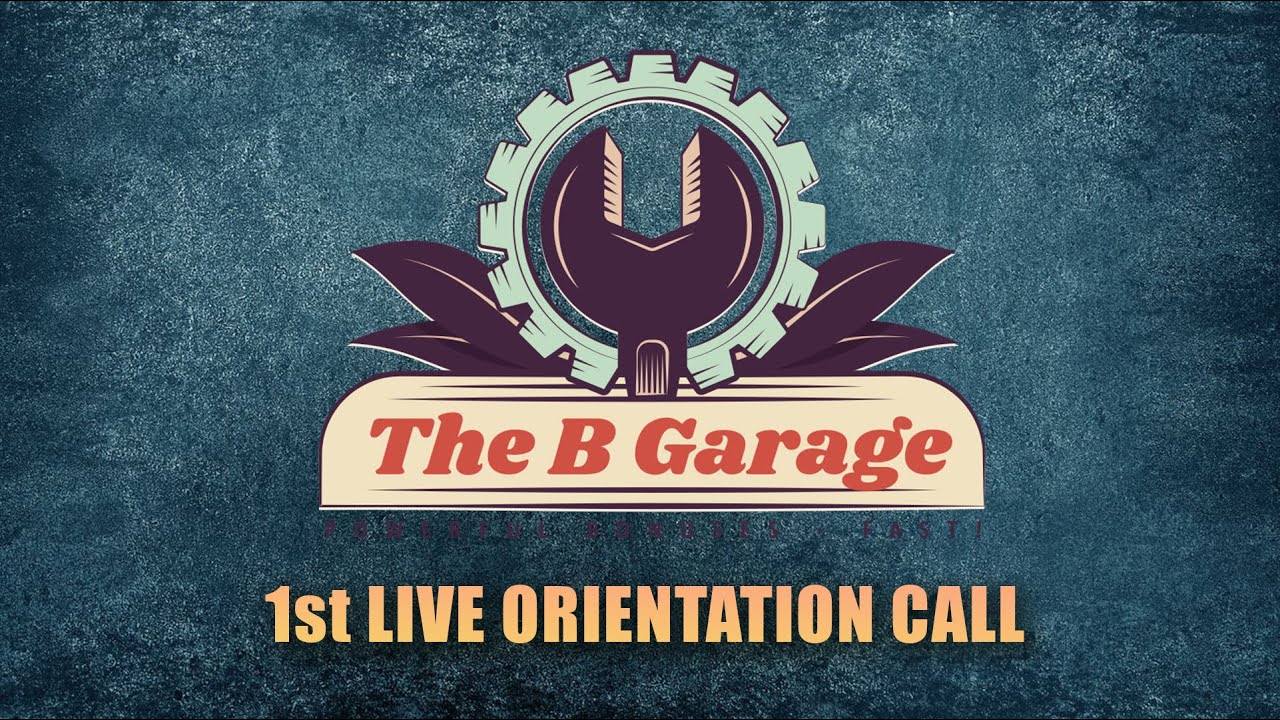 The B garage 1st Live Orientation Call - YouTube