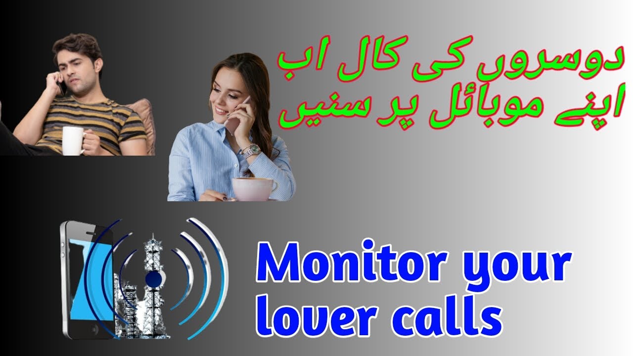 How to monitor your lover calls on your mobile | listen all call on ...