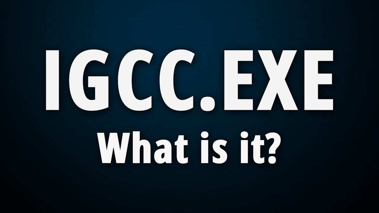 IGCC.EXE: What Is It & Should I Disable It? - YouTube