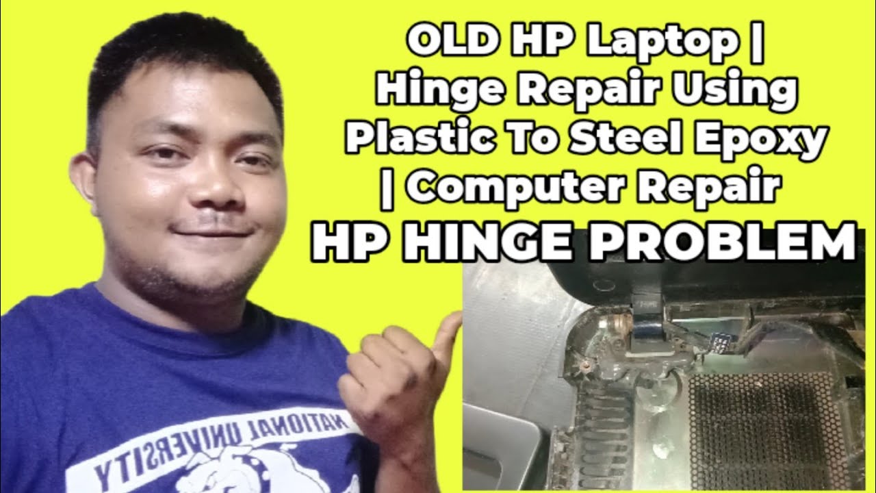 Old HP Laptop | Hinge Repair Using Plastic To Steel Epoxy | Computer ...