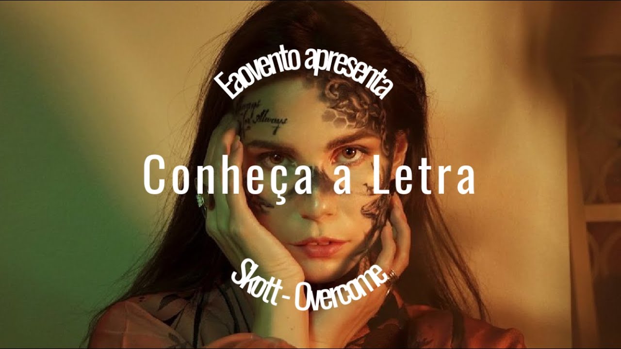 Skott - Overcome (Legendado) - YouTube