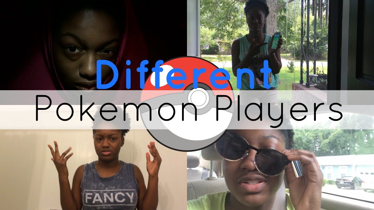 The Different Type of Pokemon Go Players - YouTube