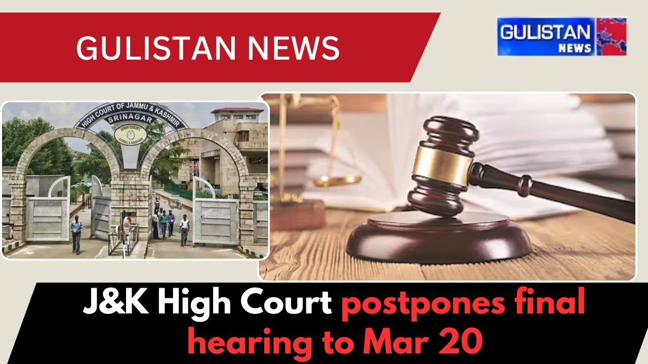 J&K High Court defers final hearing to Mar 20 on LG's power to nominate ...