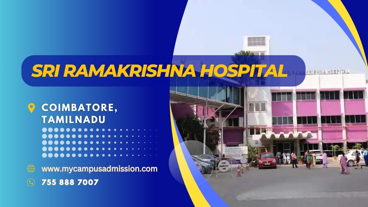 Sri Ramakrishna Hospital - Coimbatore | mycampusadmission.com - YouTube