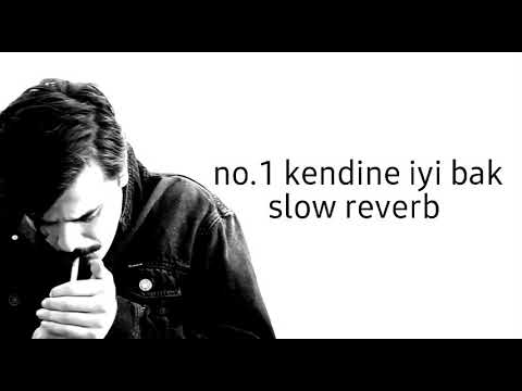 No.1-Kendine iyi bak slow+reverb