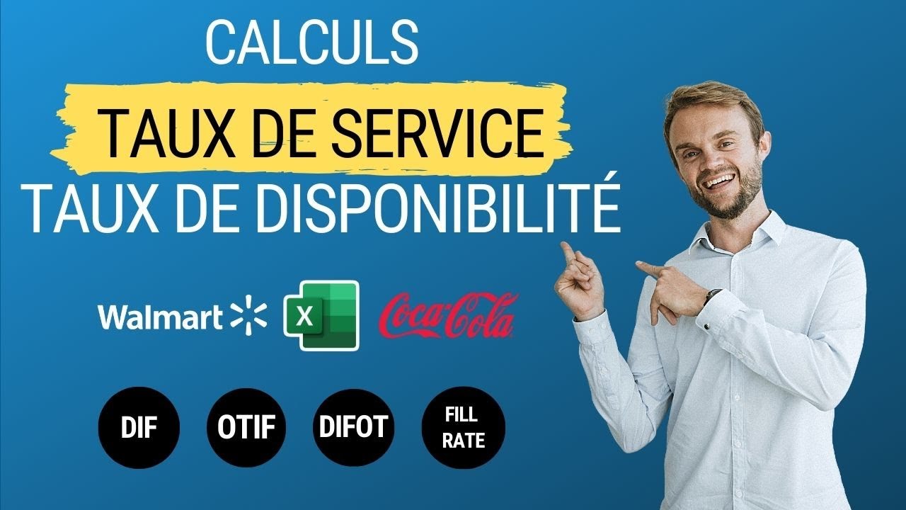 Taux de Service - Taux de Disponibilité : KPIs & Calcul sur Excel - YouTube