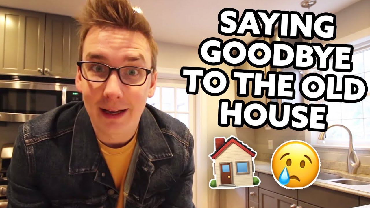 Saying Goodbye to the Old House - YouTube