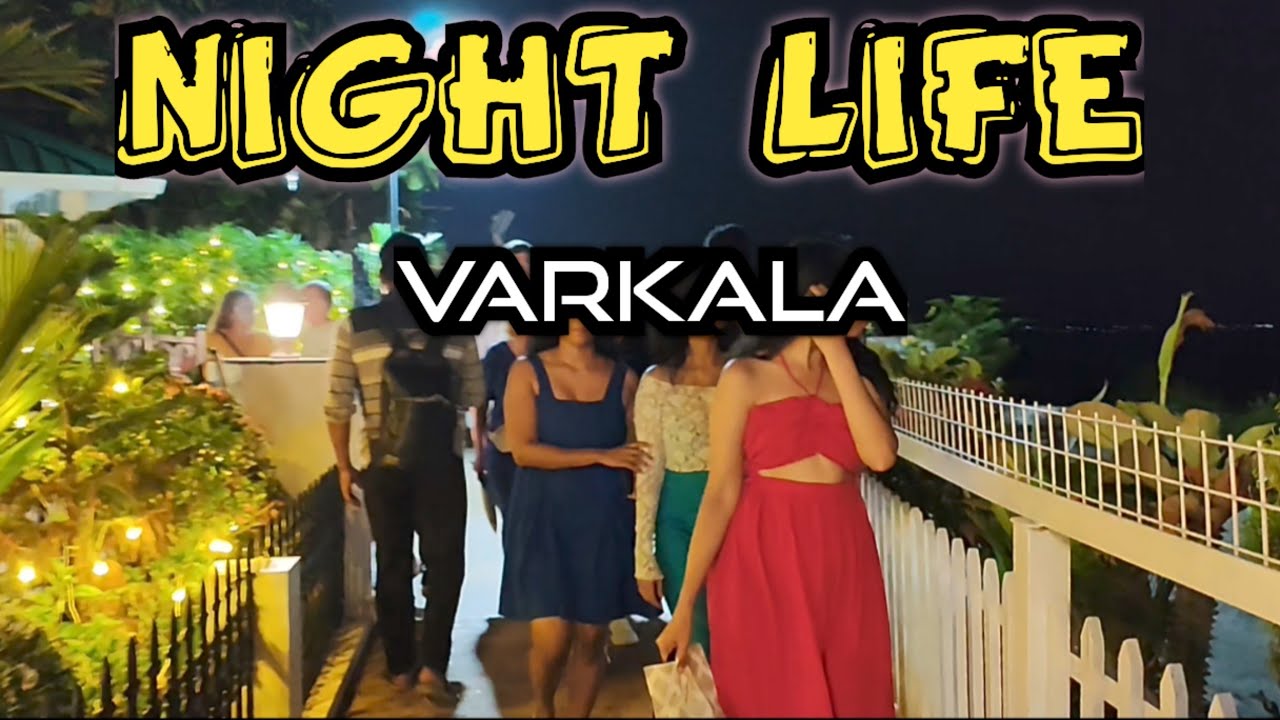 Varkala Beach Night Life 🥳 I Varkala Cliff Walkthrough🏖️Varkala black ...