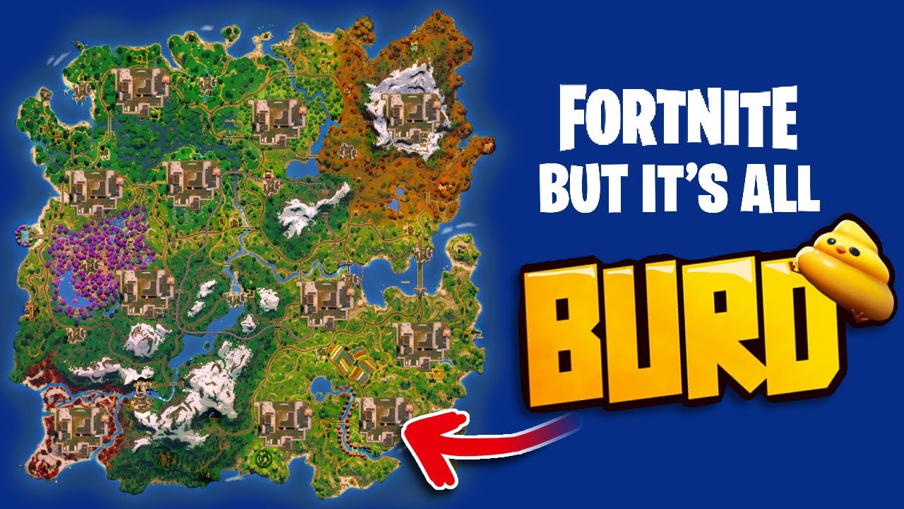 Fortnite Chapter 6 Map but every location is BURD - YouTube