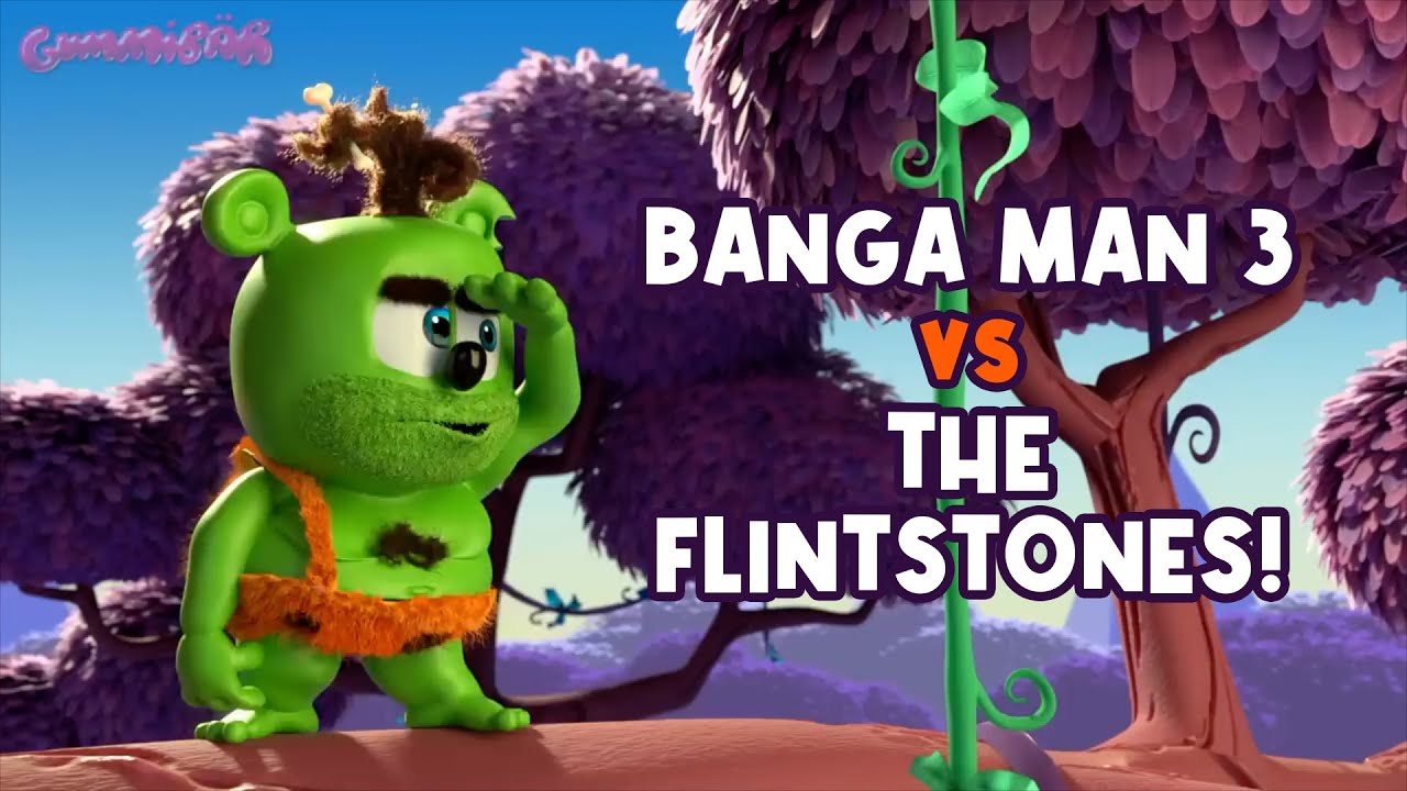 Banga Man 3 vs The Flintstones - Gummibär The Gummy Bear Song Maya ...