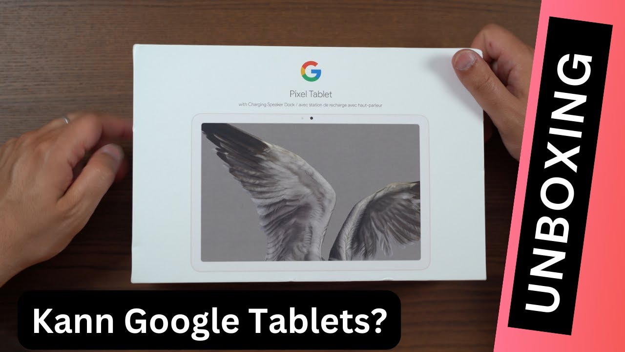 Googles erster Versuch: Das Pixel Tablet (Unboxing + Ersteindruck ...