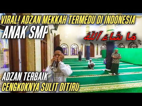 VIRAL! Adzan Mekkah Terpopuler Asli Indonesia Anak SMP