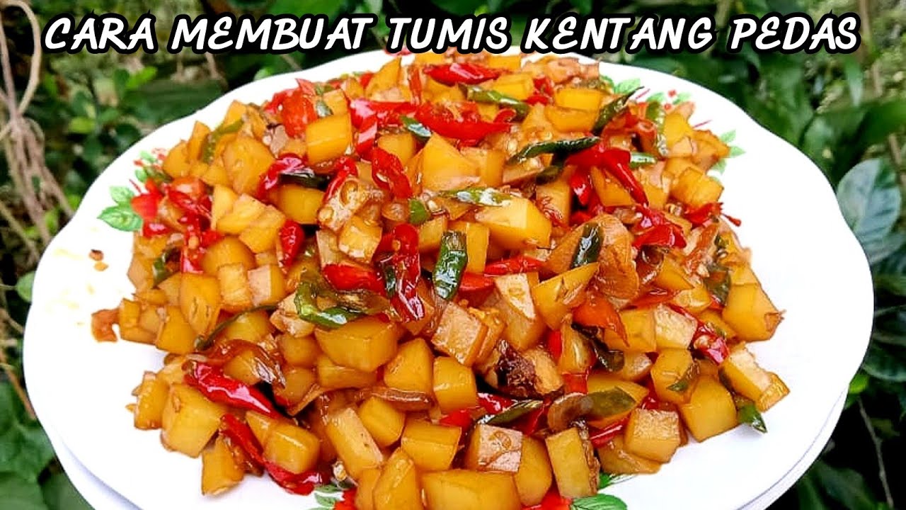 CARA MEMBUAT TUMIS KENTANG PEDAS - YouTube