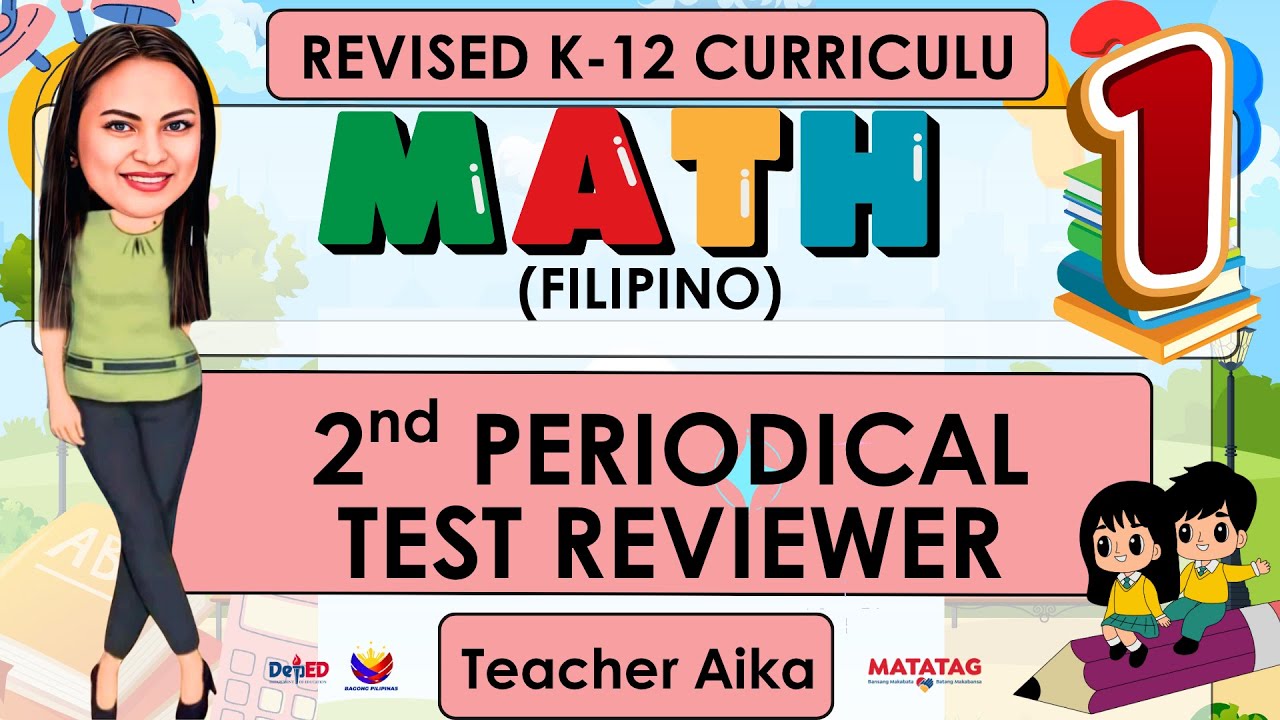 MATH 1 FILIPINO GRADE 1 Quarter 2 SECOND Periodical Test Reviewer # ...