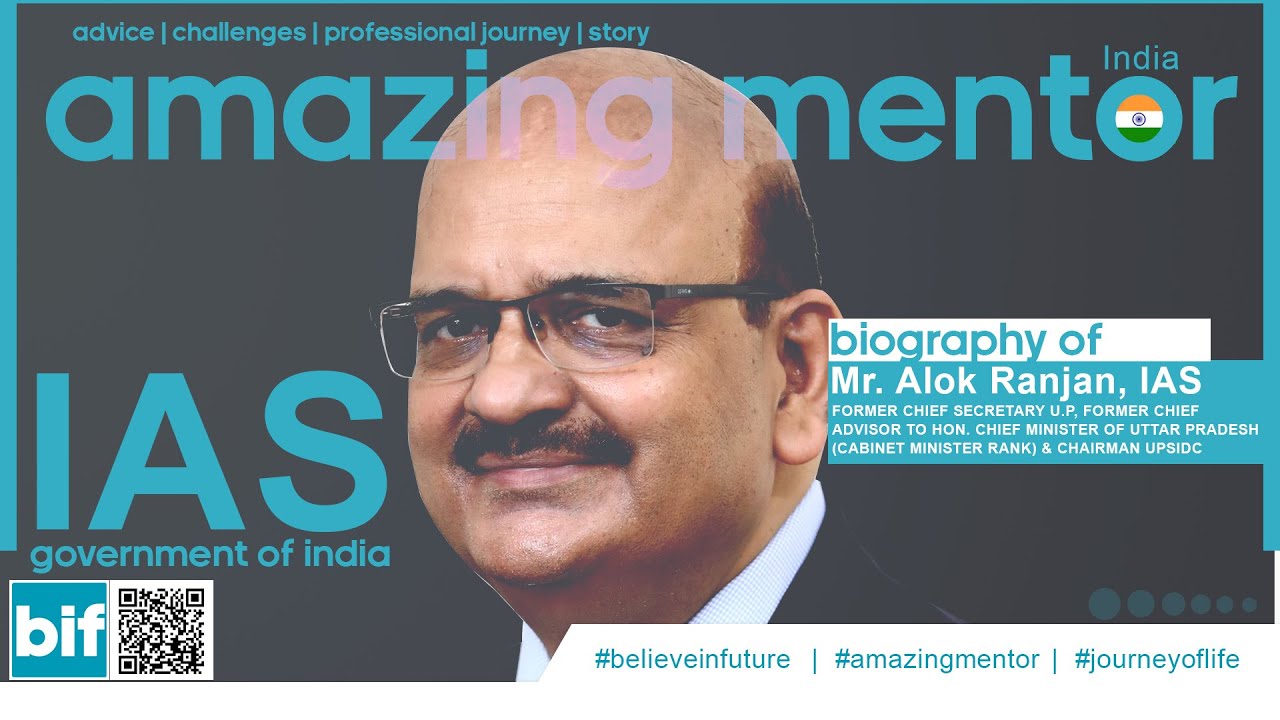 mr. alok ranjan ias biography | alok ranjan life journey from childhood ...
