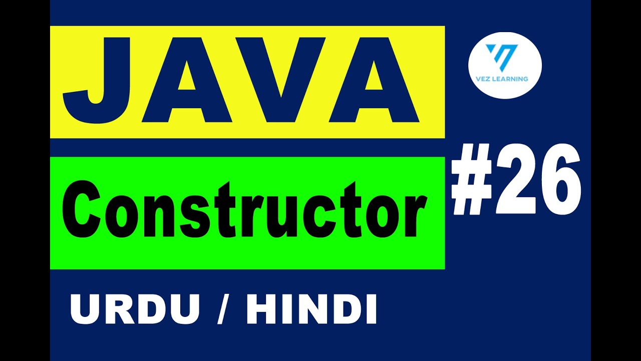 26 | constructor in java | java tutorial for beginners in urdu - YouTube