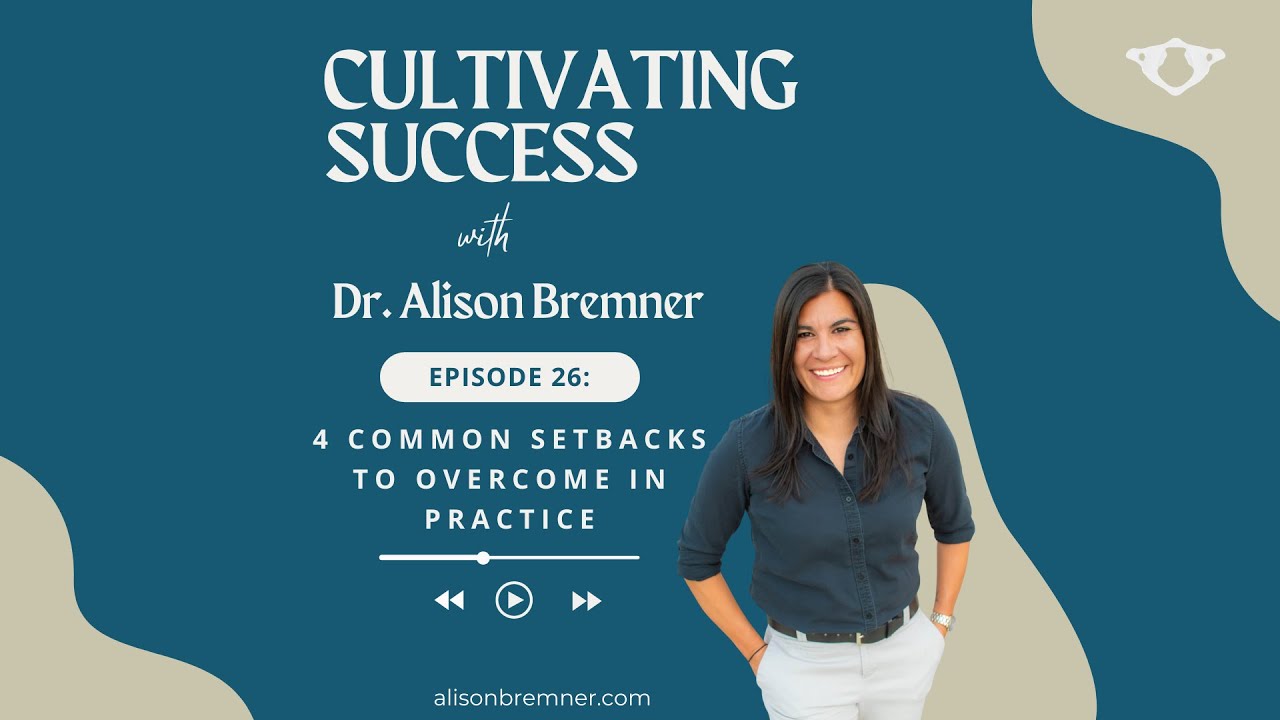 4 Common Setbacks to Overcome in Practice // Cultivating Success ...