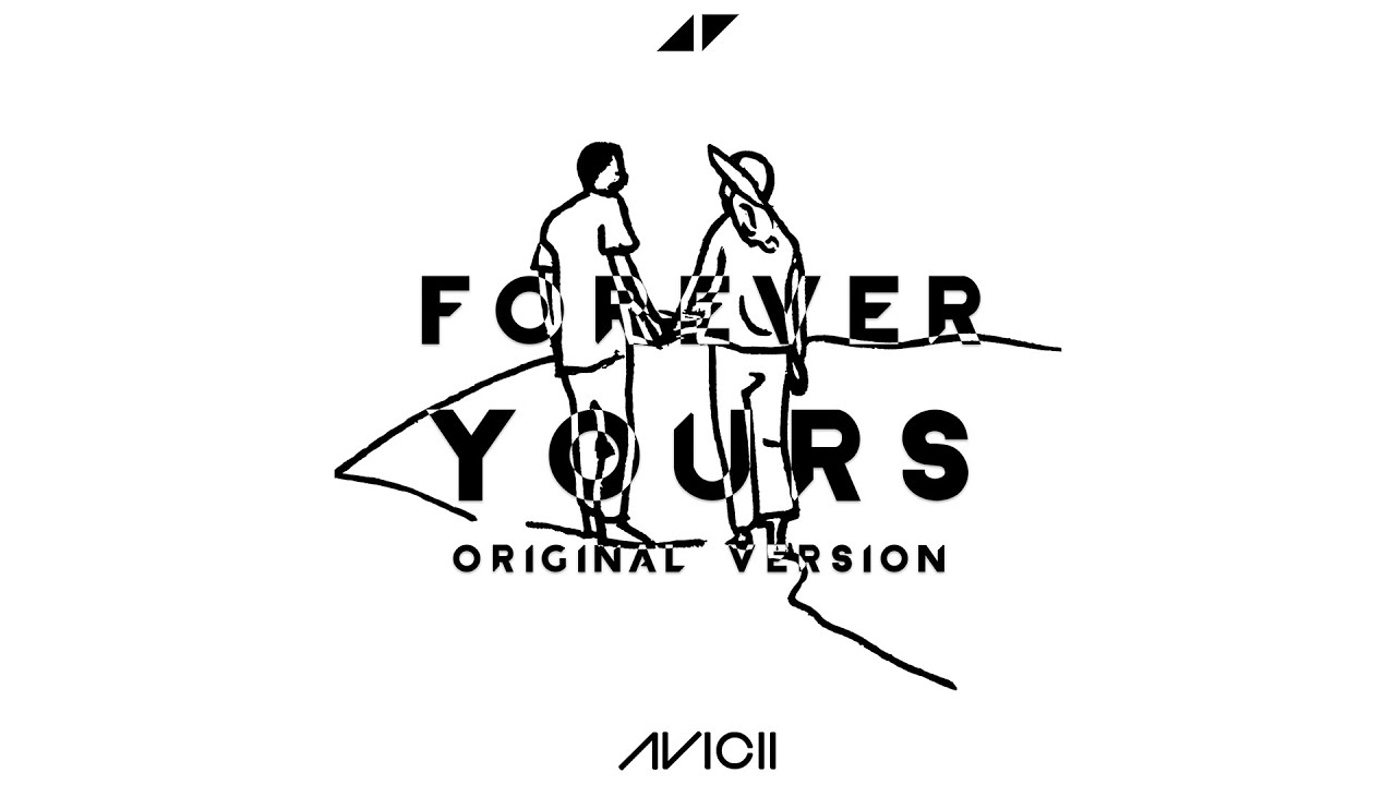 Avicii - Forever Yours (Original Drop) - YouTube