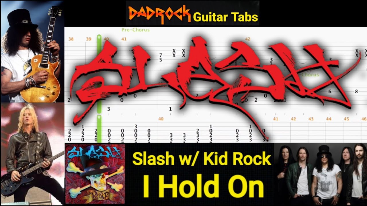 I Hold On - Slash w/ Kid Rock - Guitar + Bass TABS Lesson - YouTube