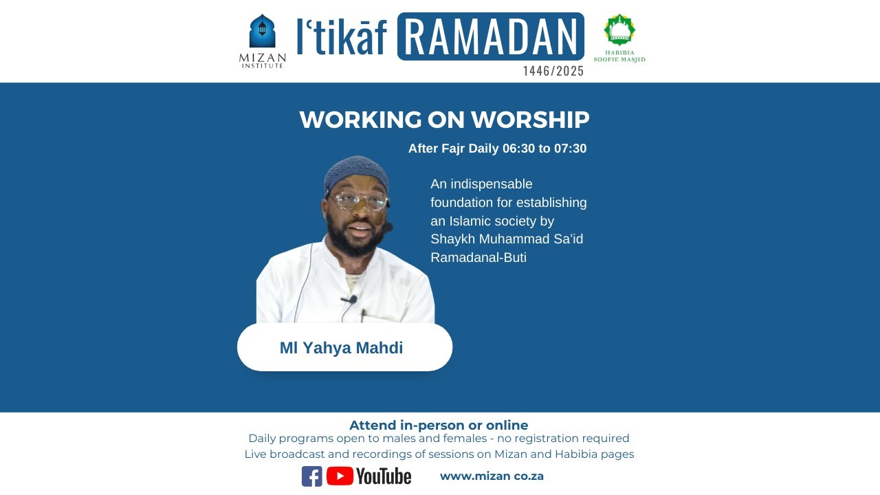 Ml Yahya Mahdi - Working on Worship Part 7 - YouTube