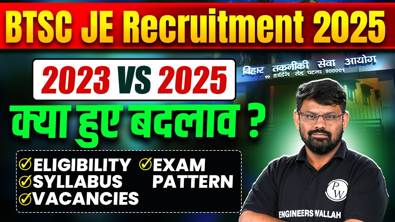 BTSC JE 2025 Notification | 2023 vs 2025 Changes | Exam Pattern ...