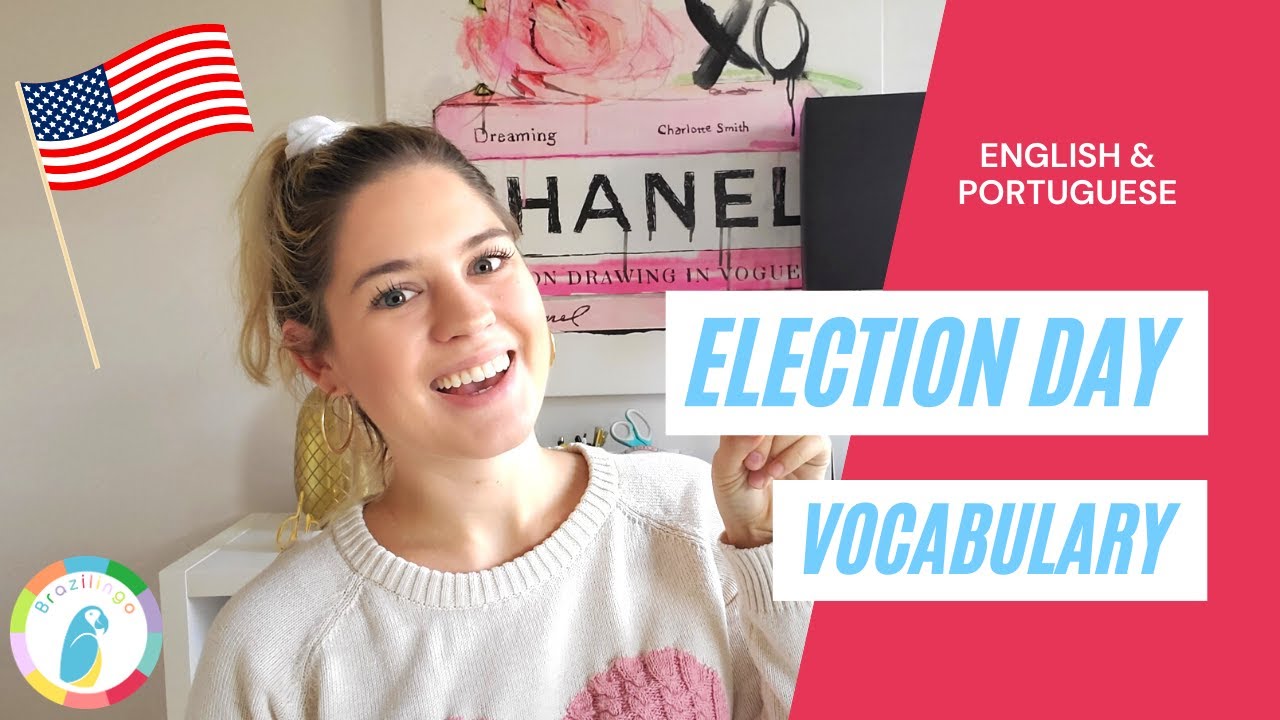 Election Day Vocabulary in English and Portuguese - YouTube