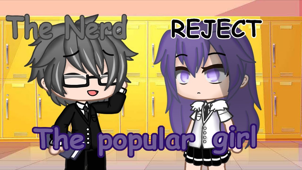 The Nerd reject the popular girl ep-1 // gacha club // series. - YouTube