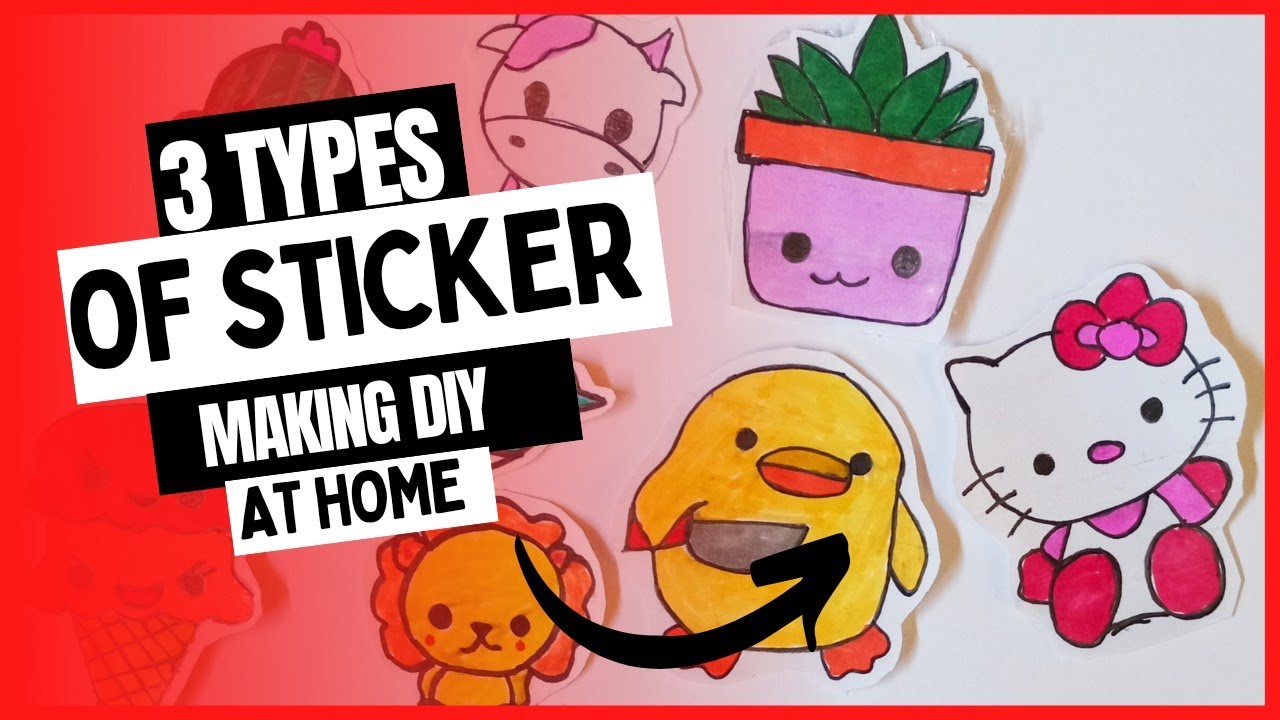 Crafts DIY| How to make stickers at home| 3 different methods to make ...