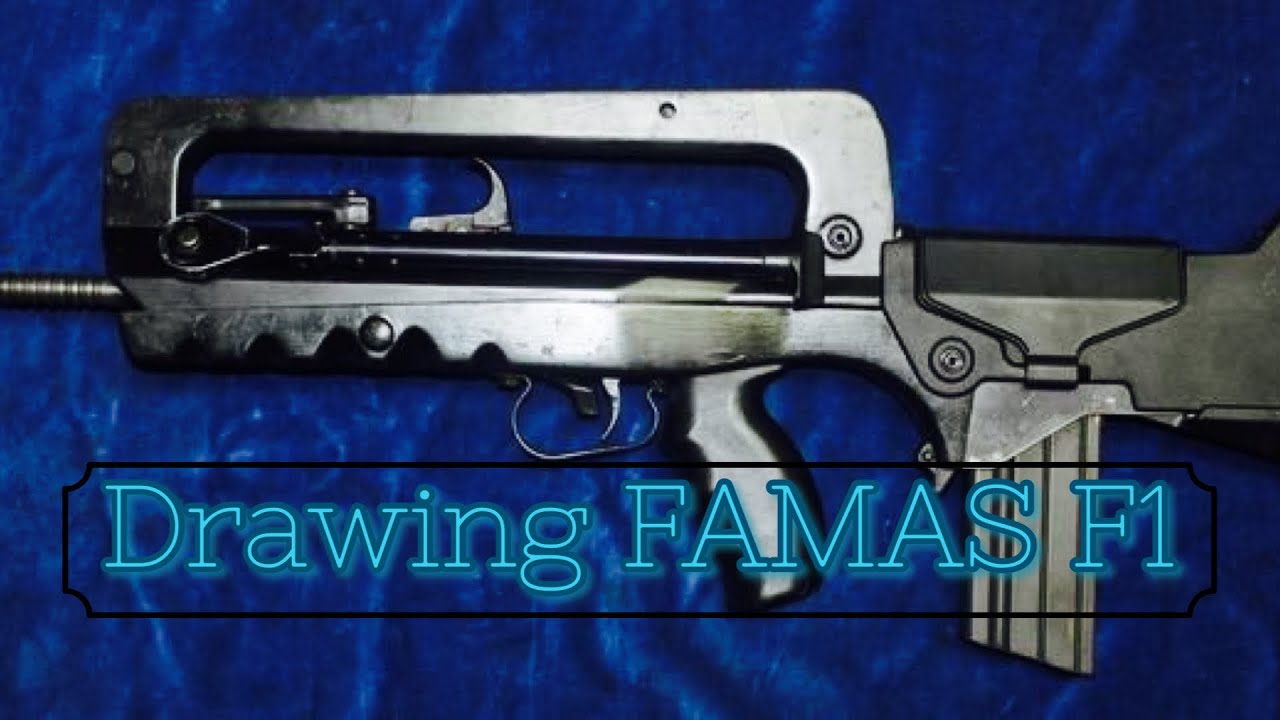 Drawing FAMAS F1 - YouTube