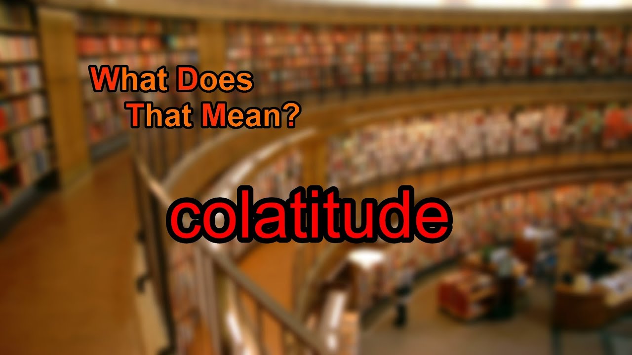 What does colatitude mean? - YouTube