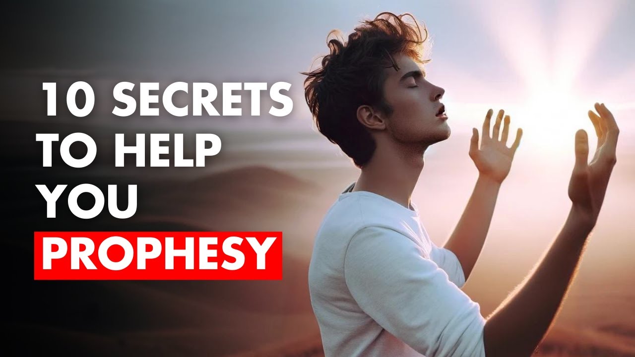 10 Secrets to Help You Prophesy | How To Prophesy and Activate the ...