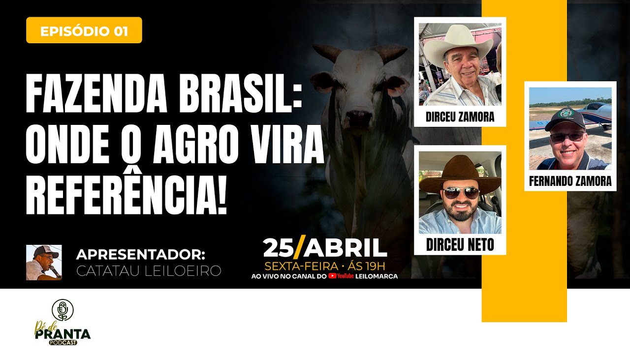 FAZENDA BRASIL: ONDE O AGRO VIRA REFERÊNCIA! - Pé de Pranta Podcast #01 ...
