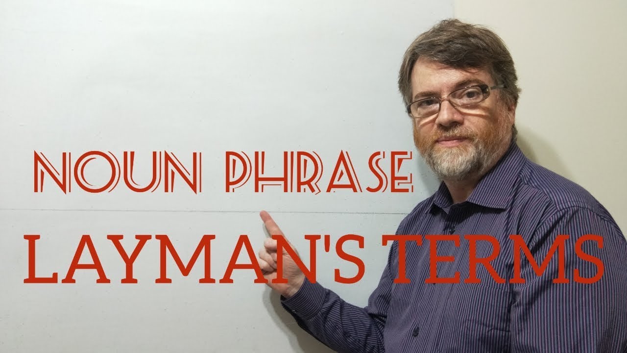 English Tutor Nick P Noun Phrase (148) Layman's Terms - Word Origin ...